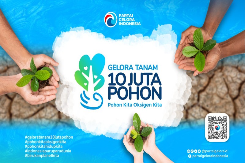 Partai Gelora Mulai Gerakan Tanam 10 Juta Pohon – Partai Gelora Indonesia